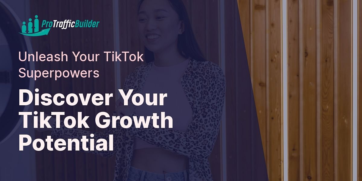 Take the TikTok Growth Strategies Quiz | Pro Traffic Builder Take the TikTok Growth Strategies Quiz | Pro Traffic Builder